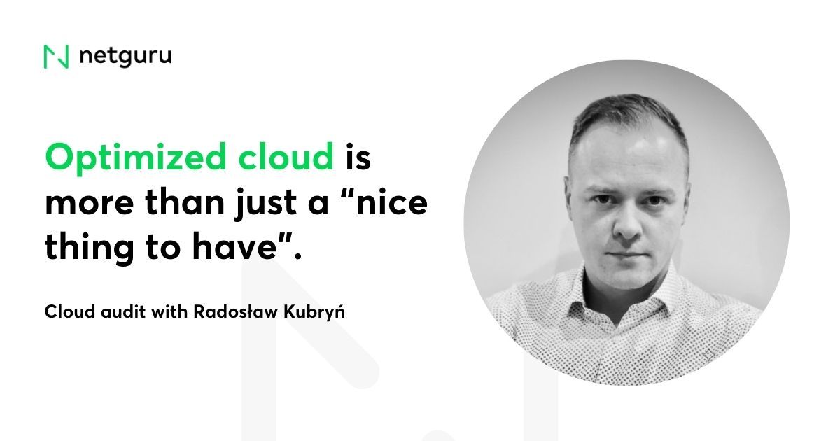 Cloud audit - Check how to improve your cloud solution | Netguru